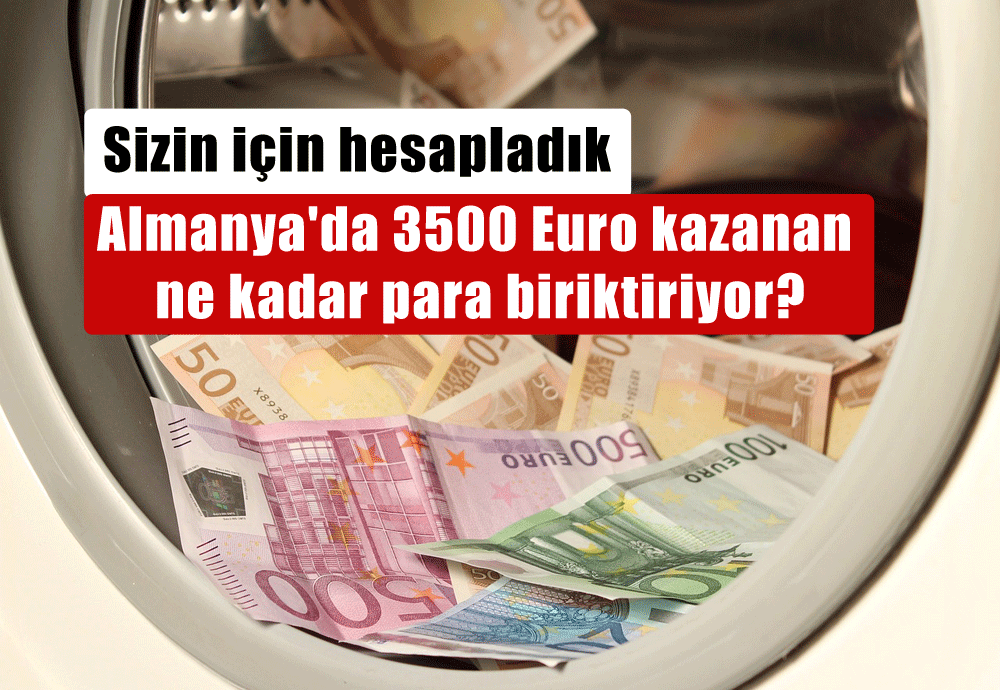 Almanya'da 3500 Euro kazanan ne kadar para biriktiriyor?